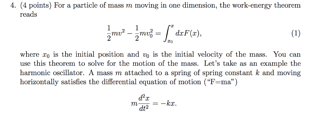 Solved 4. (4 points) For a particle of mass m moving in one | Chegg.com