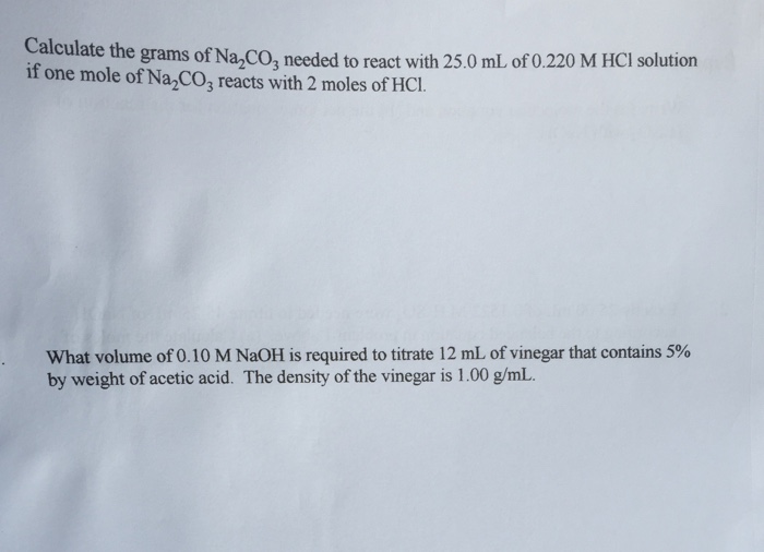 Solved Calculate the grams of Na2CO3 needed to react with | Chegg.com