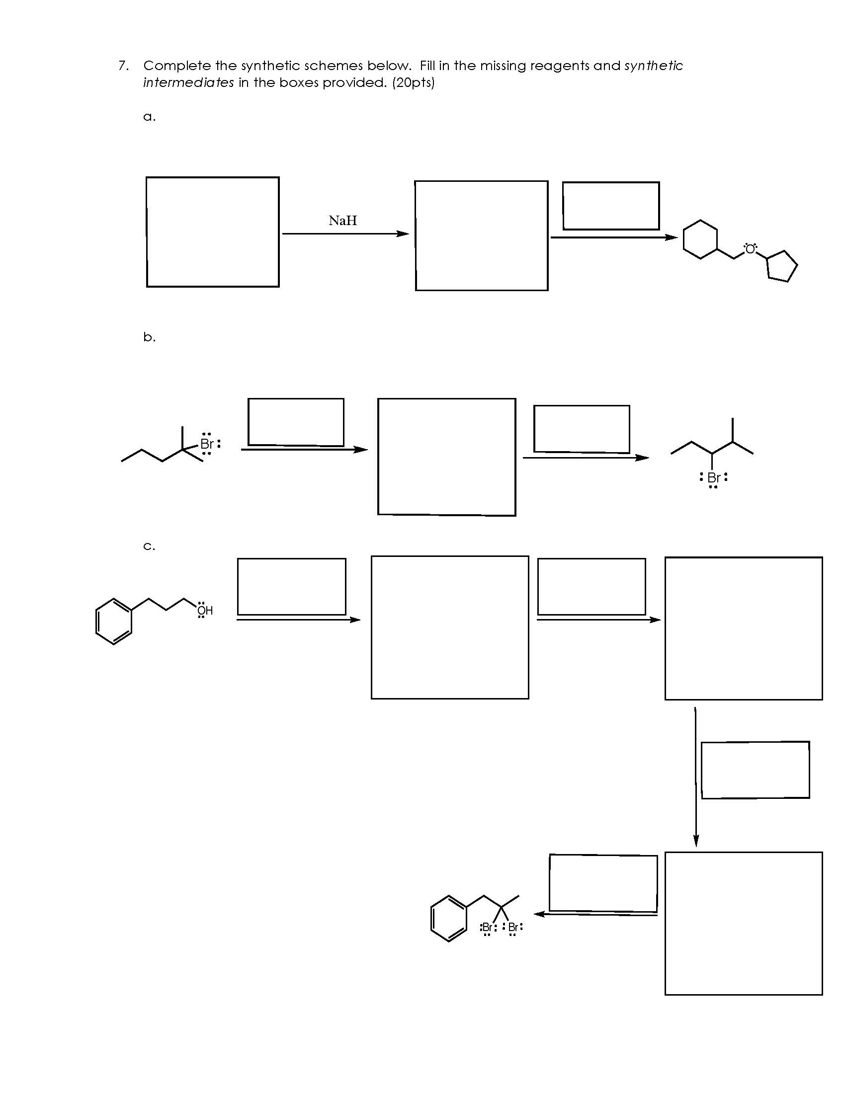 Solved Complete the synthetic schemes below. Fill in the | Chegg.com