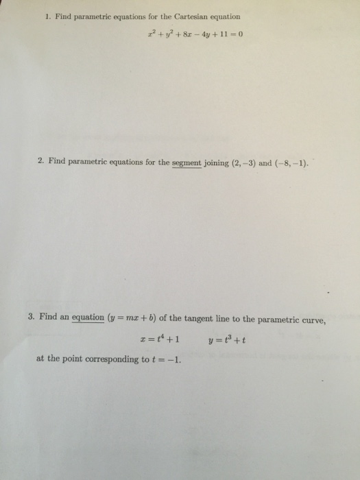 Solved Find parametric equations for the Cartesian equation | Chegg.com