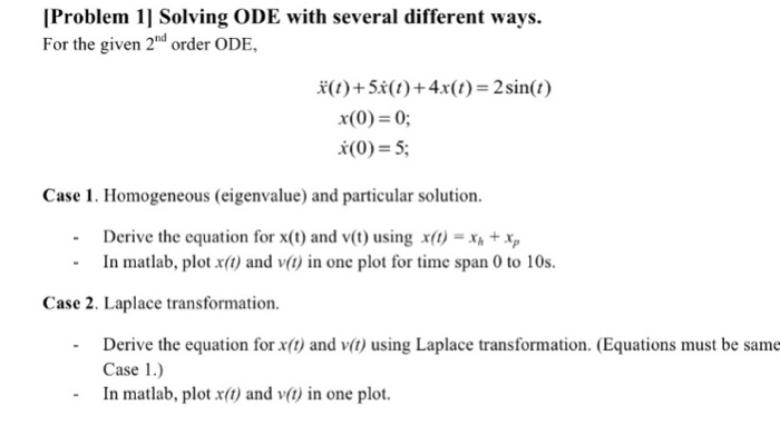 Solved Solving ODE with several different ways. For the | Chegg.com