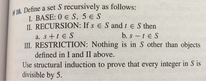 Solved Define a set S recursively as follows: H10 I. BASE: 0 | Chegg.com