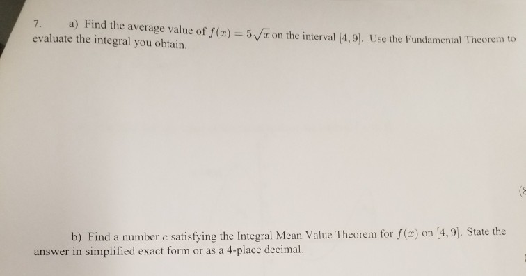 Solved a) Find the average value of f(x) = 5V x on the | Chegg.com