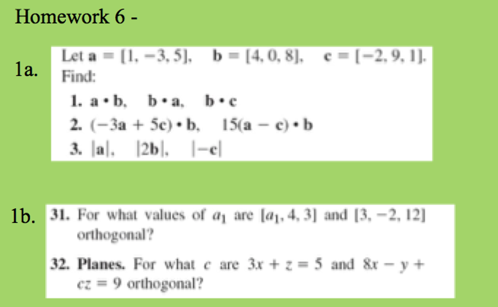Solved Let a = [1, -3, 5], b = [4, 0, 8], c = [-2, 9, 1]. | Chegg.com