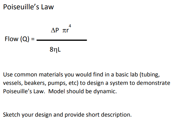 Solved Poiseuille's Law 4 Flow (a) 8mL Use common materials | Chegg.com