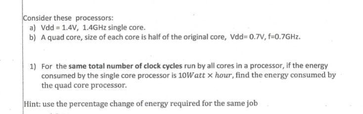 Solved Consider these processors: z single core. b) A quad | Chegg.com