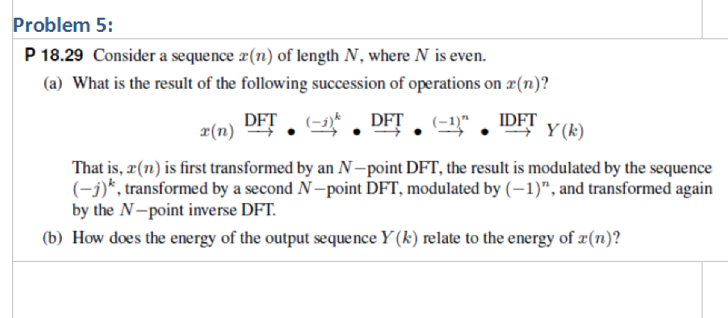 Solved Consider a sequence x(n) of length N, where N is | Chegg.com