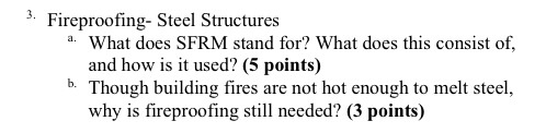 Solved 3 Fireproofing-Steel Structures a. What does SFRM | Chegg.com