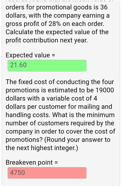 Solved orders for promotional goods is 36 dollars, with the | Chegg.com