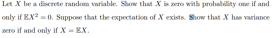 Solved Let X be a discrete random variable. Show that X is | Chegg.com