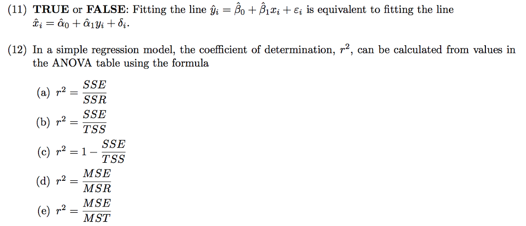 Solved (11) TRUE or FALSE: Fitting the line yi- Ao + Arit ?? | Chegg.com