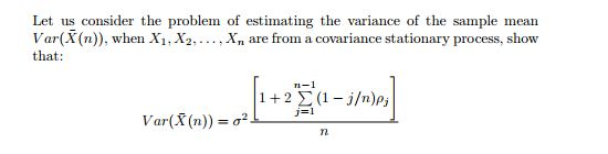 Solved Let us consider the problem of estimating the | Chegg.com