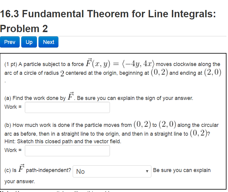 Solved A particle subject to a force F(x, y) = (-4y, 4x) | Chegg.com