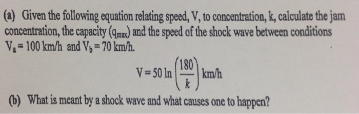 Solved Given the following equation relating speed, V, to | Chegg.com