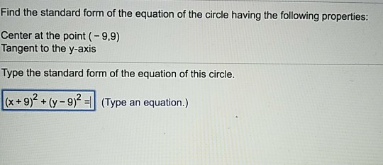 Solved Find the standard form of the equation of the circle | Chegg.com