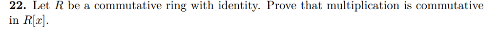 Solved 22. Let R be a commutative ring with identity. Prove | Chegg.com