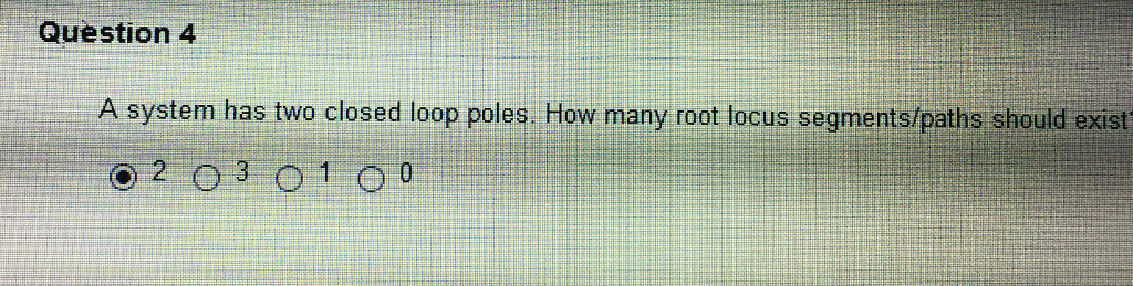Solved Question 4 A system has two closed loop poles. How | Chegg.com