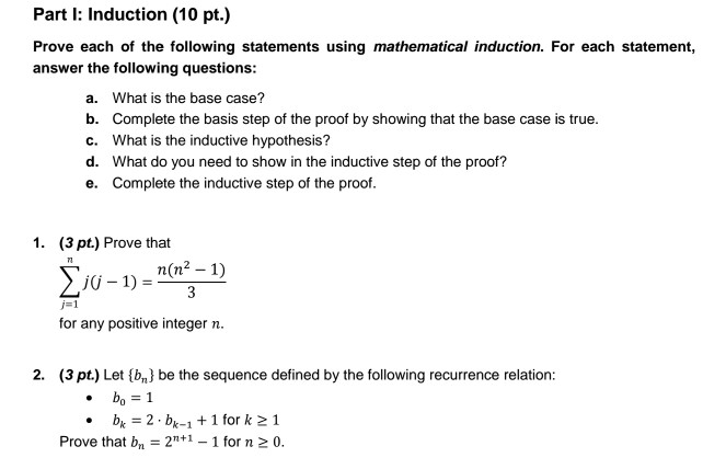 Solved Part l: Induction (10 pt.) Prove each of the | Chegg.com Solved Part l: Induction (10 pt.) Prove each of the | Chegg.com