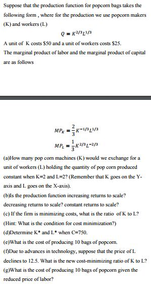 Solved Suppose that the production function for popcorn bags | Chegg.com