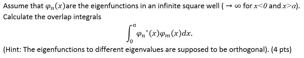 Solved Assume that@n(x)are the eigenfunctions in an infinite | Chegg.com
