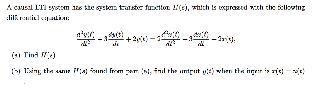 Solved A causal LTI system has the system transfer function | Chegg.com