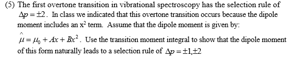 Solved The first overtone transition in vibrational | Chegg.com