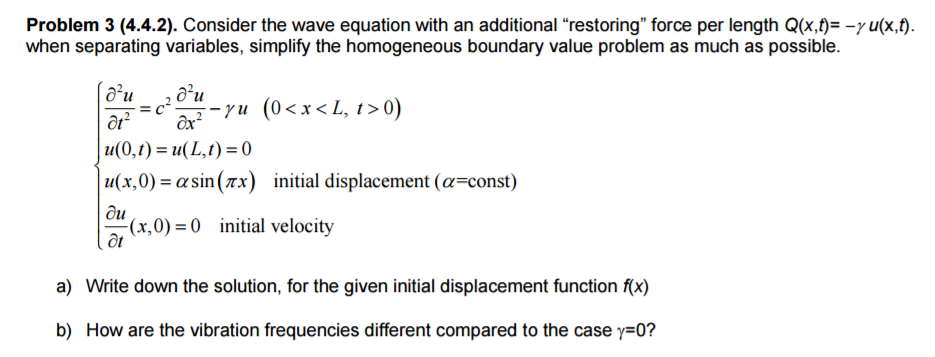 Solved Consider the wave equation with an additional | Chegg.com