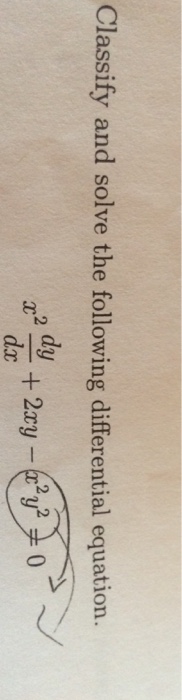 Solved Classify and solve the following differential | Chegg.com