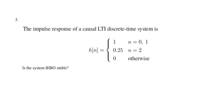 Solved The impulse response of a causal LTI discrete-time | Chegg.com
