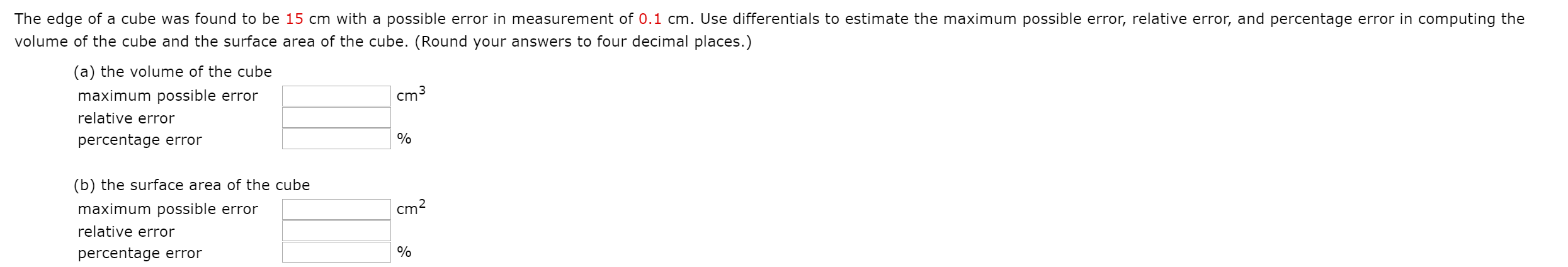 Solved The Edge Of A Cube Was Found To Be 15 Cm With A 