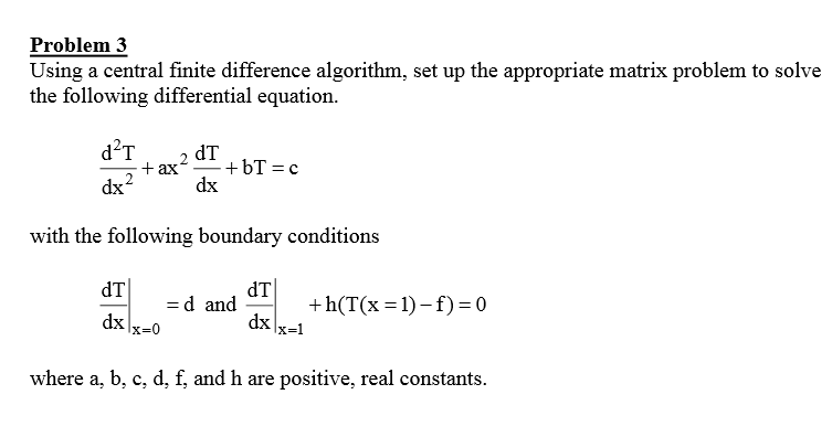 Solved Problem3 Using A Central Finite Difference Algorithm 1162