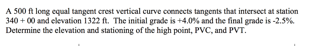 Solved A 500 ft long equal tangent crest vertical curve | Chegg.com