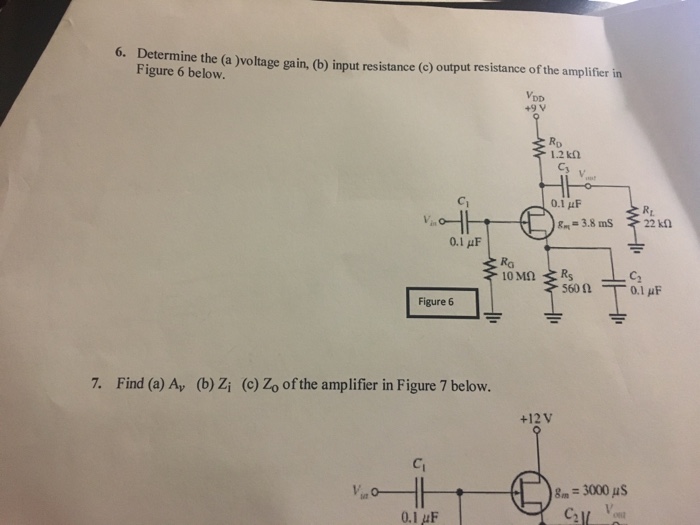 Solved 6. Determine the a) voltage gain b) input resistance | Chegg.com