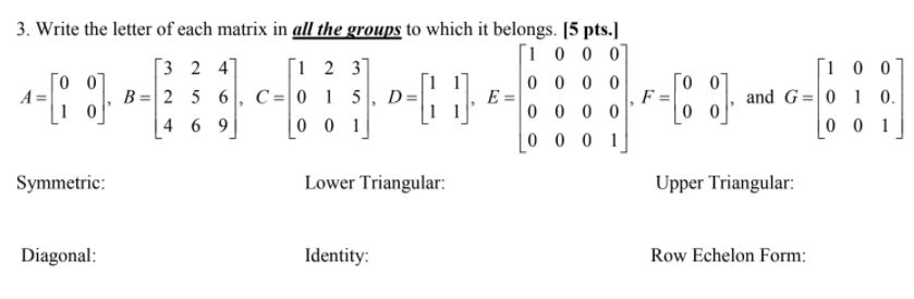 Solved 3. Write the letter of each matrix in all the groups | Chegg.com