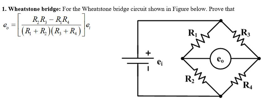 Solved For the Wheatstone bridge circuit shown in Figure | Chegg.com