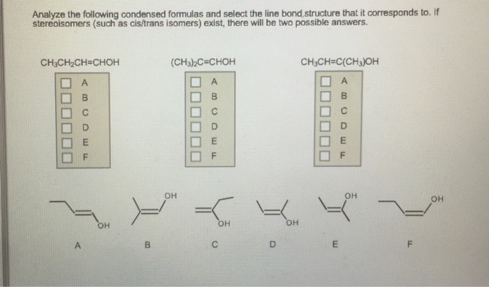 Solved Analyze the following condensed formulas and select | Chegg.com