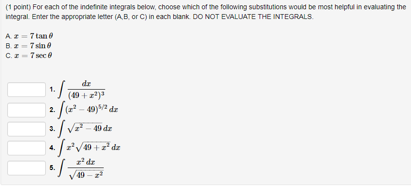 Solved For each of the indefinite integrals below, choose | Chegg.com