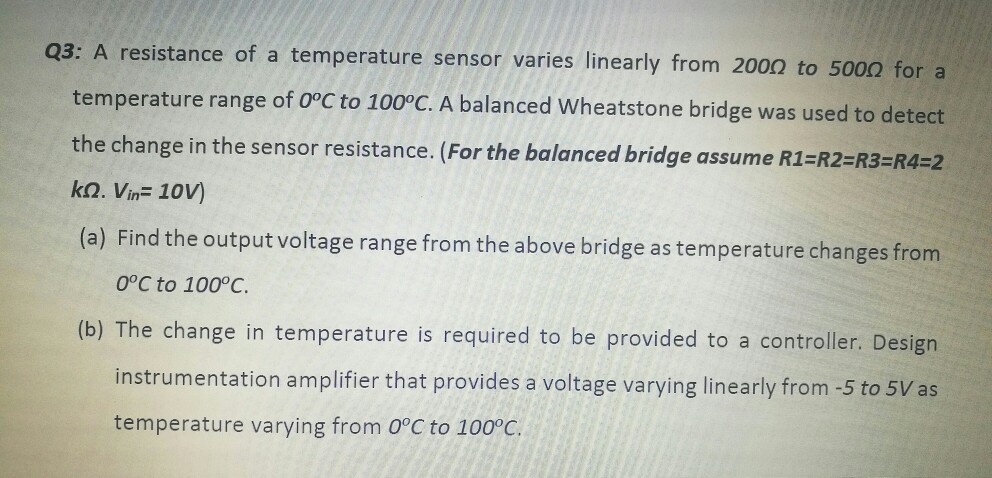 Solved A resistance of a temperature sensor varies linearly | Chegg.com