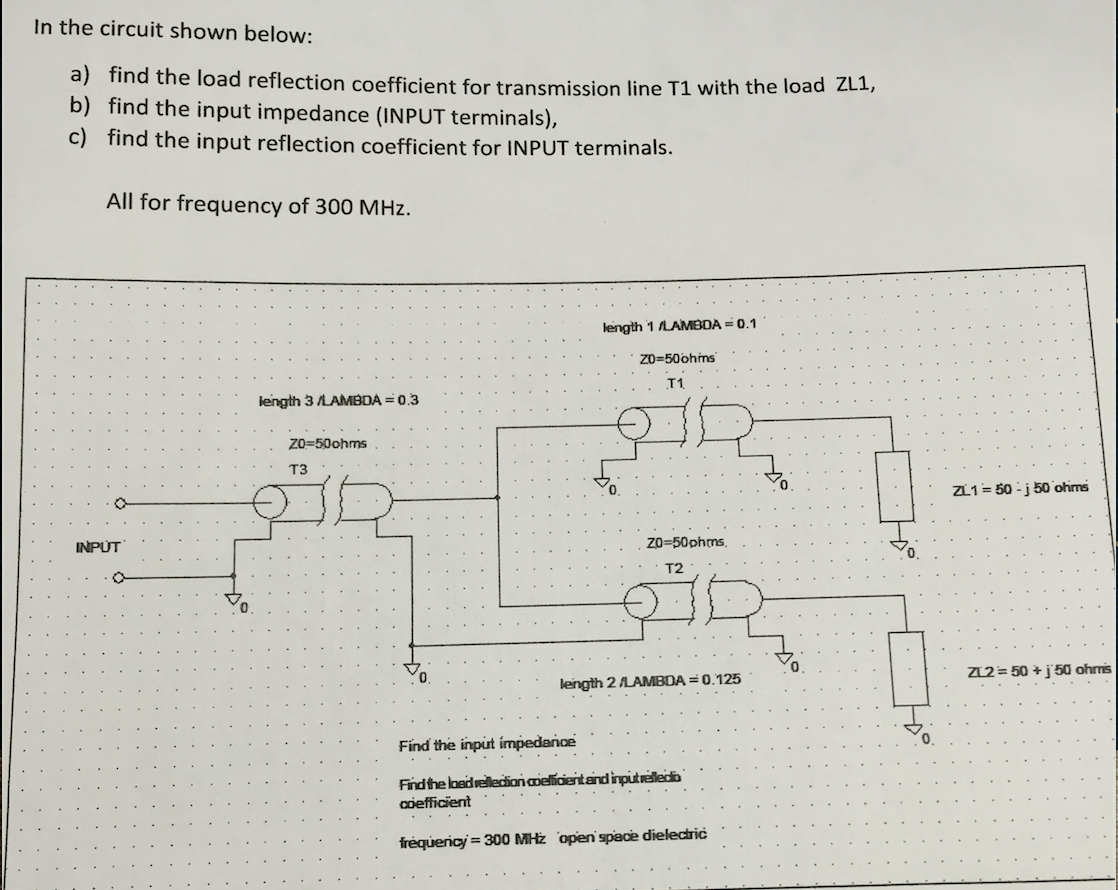 Solved In the circuit shown below: find the load reflection | Chegg.com Solved In the circuit shown below: find the load reflection | Chegg.com
