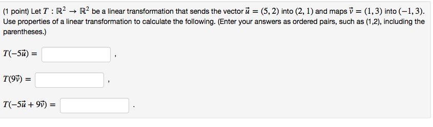 Solved (1 point) Let T : R2 - > R2 be a linear | Chegg.com