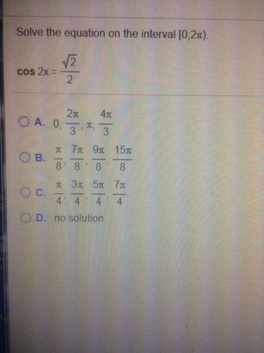 Solved Solve the equation on the interval [0. 2 pi). cos 2x | Chegg.com