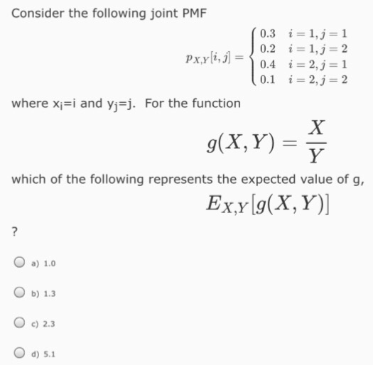 Solved Consider the following joint PMF P_X,Y[i,j]= where | Chegg.com