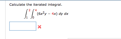 Solved Calculate the iterated integral. integral_1^2 | Chegg.com