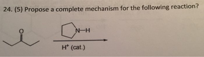 Solved Propose a complete mechanism for the following | Chegg.com