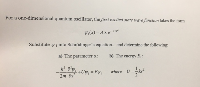 Solved For a one-dimensional quantum oscillator, the first | Chegg.com