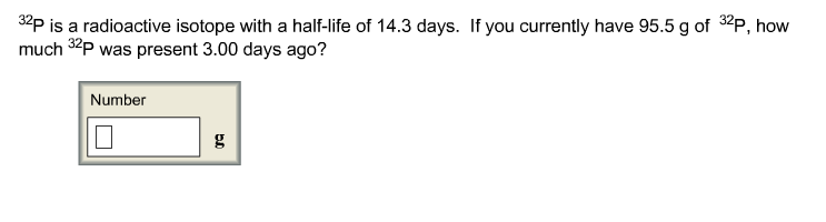 Solved 32P is a radioactive isotope with a half-life of 14.3 | Chegg.com