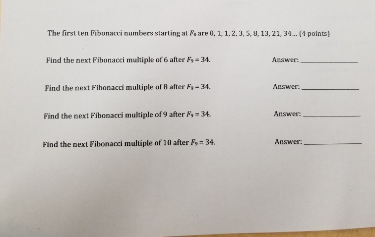Solved The first ten Fibonacci numbers starting at Fo are 0, | Chegg.com