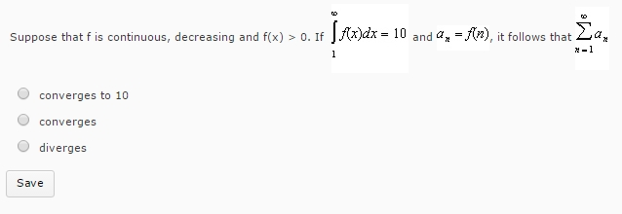 Solved Suppose that f is continuous, decreasing and f(x) > | Chegg.com