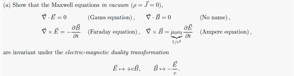 Solved (a) Show that the Maxwell equations in vacuum (rho = | Chegg.com