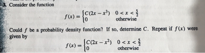 Solved Consider the function f(x) = {C (2x - x^3) 0